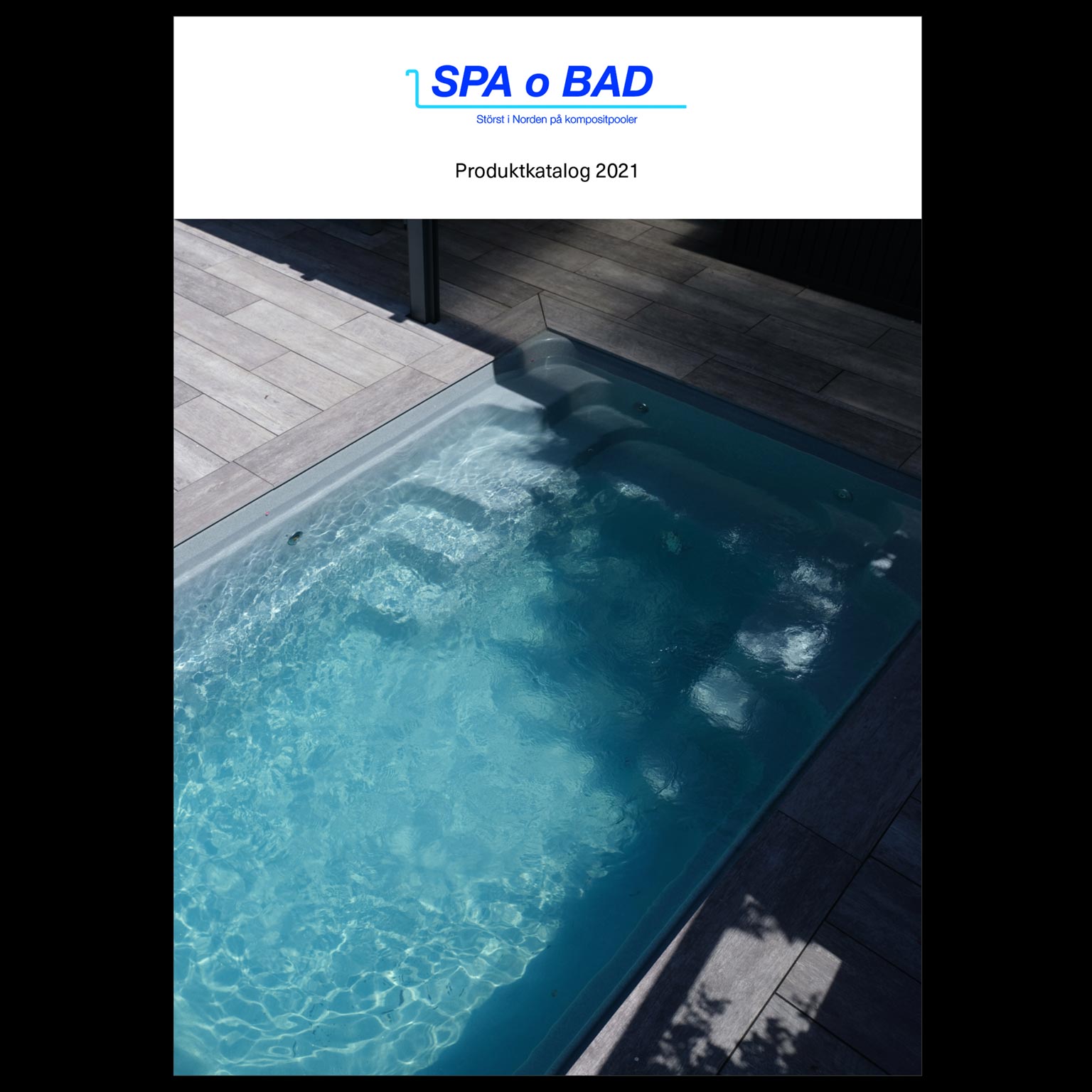Produtkatalog med Pooler, Spabad och Pooltak - Spa o Bad